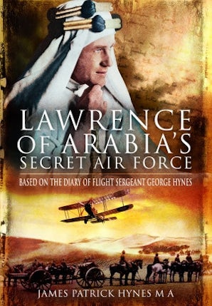 Lawrence of Arabia's Secret Air Force - WarCorner