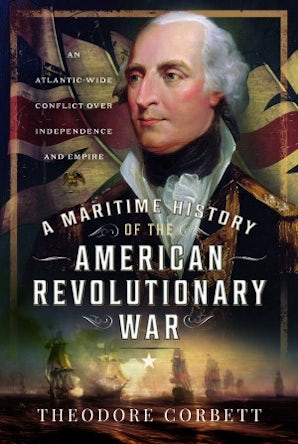 A Maritime History of the American Revolutionary War - WarCorner
