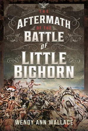 The Aftermath of the Battle of Little Big Horn - WarCorner