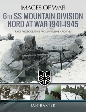 6th SS Mountain Division Nord at War 1941-1945 - WarCorner