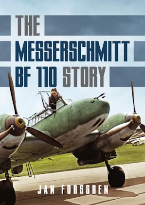 The Messerschmitt Bf 110 Story - WarCorner