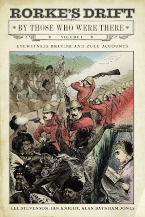 Rorke's Drift By Those Who Were There - WarCorner